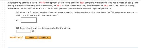 Solved A Long String Carries A Wave A 440 M Segment Of The