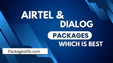 Airtel And Dialog Packages Which Is Best Packages Life
