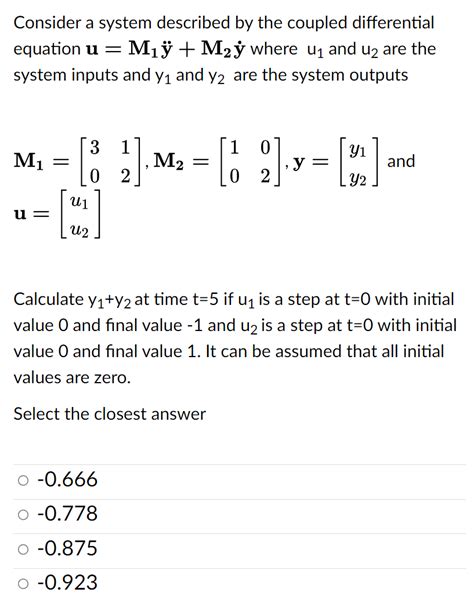 Solved Consider A System Described By The Coupled Chegg Com