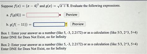 Solved Suppose F X X−4 2 And G X X 6 Evaluate The