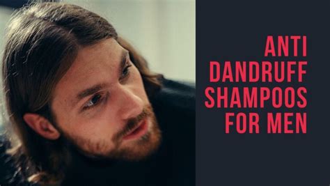 Why Does Anti Dandruff Shampoo Give Me Dandruff Male 10 Best Dandruff
