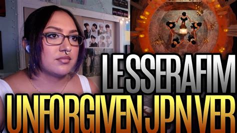 Le Sserafim Unforgiven Feat Nile Rodgers Ado Japanese Ver Mv Reaction Youtube