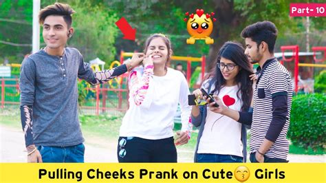 Pulling Cheeks Prank On Cutegirls Part 10 Pulling Cheek Prank
