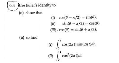 Solved Use Euler S Identity To A Show That I Cos Theta Chegg