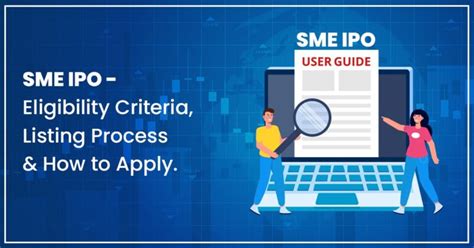 Sme Ipo Eligibility Criteria Listing Process And How To Apply Msmex