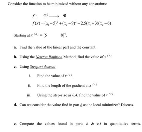 Solved Consider The Function To Be Minimized Without Any