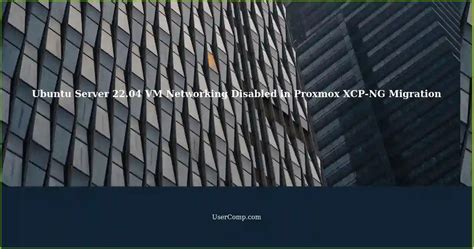 Migrating Proxmox Xcp Ng Cluster Disabling Networking On Ubuntu Server
