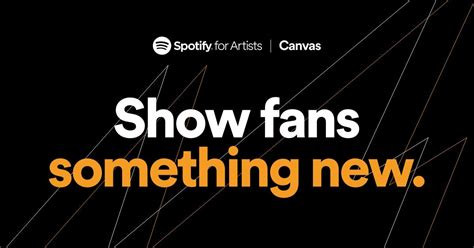 How To Use Spotify Canvas Add Videos To Your Music
