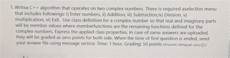 Solved 1 Writea C Algorithm That Operates On Two Complex
