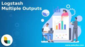 Logstash Multiple Outputs Overview Of Logstash Multiple Outputs