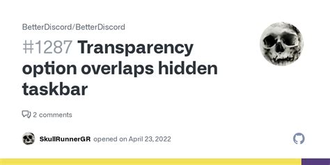 Transparency Option Overlaps Hidden Taskbar · Issue 1287