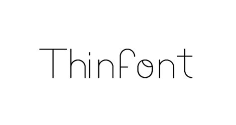 Thin Font Dafont Free Font