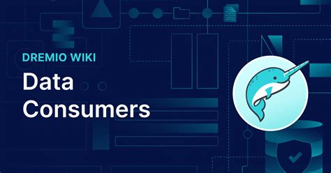 What Is Data Consumers Dremio