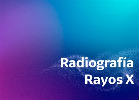 Pre Aplicación Rayos X Ge Classroom