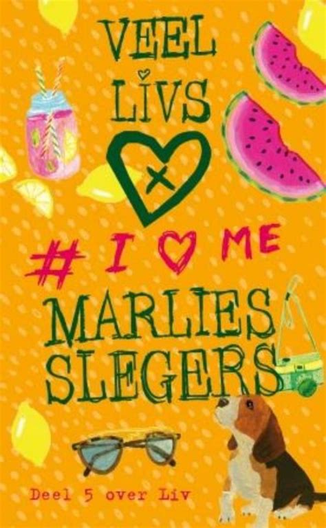 I Love Me Van Marlies Slegers