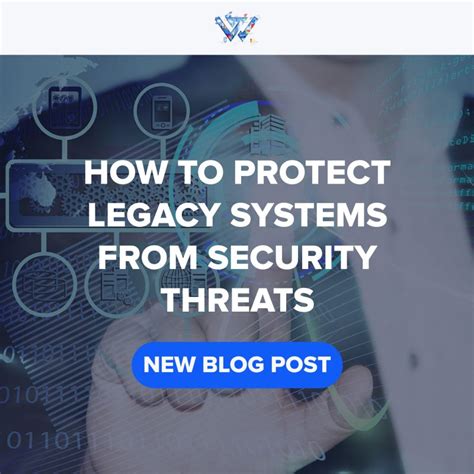 Cybersecurity Businesstech Legacysystems Networksecurity