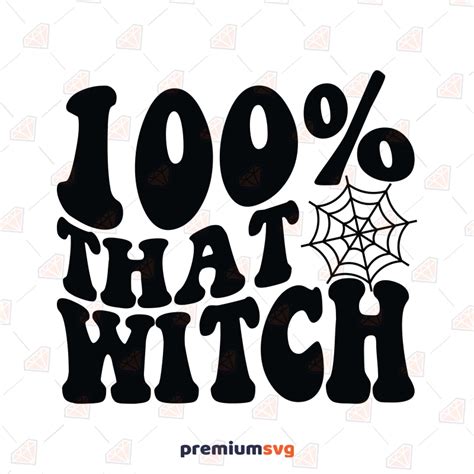 100 That Witch Svg Halloween Witch Svg Cut File Premiumsvg