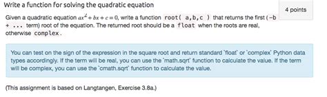 Solved Write A Function For Solving The Quadratic Equation 4