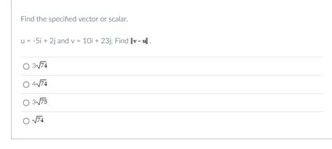 Solved Find The Specified Vector Or Scalar U I J And Chegg