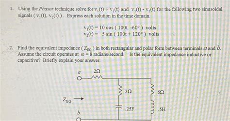 solved 1 using the phasor technique solve for v1 t v2 t
