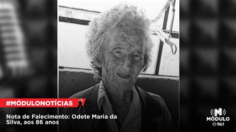 Nota De Falecimento Odete Maria Da Silva Aos 86 Anos Módulo Fm
