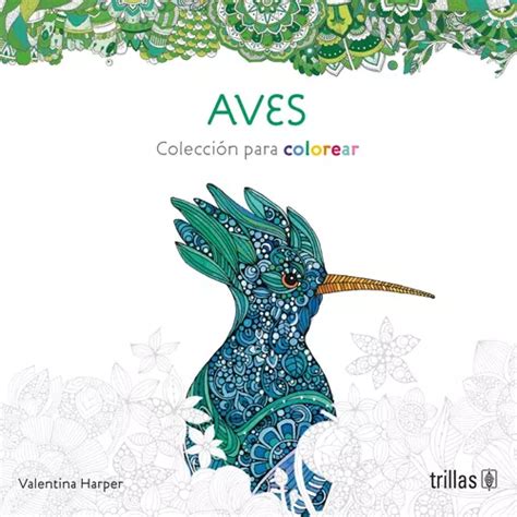 Kit Libro Colorear Mandalas Aves M S Colores Trillas