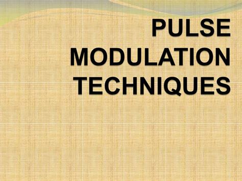 Ppt Pulse Modulation Techniques Powerpoint Presentation Free Download Id6113424