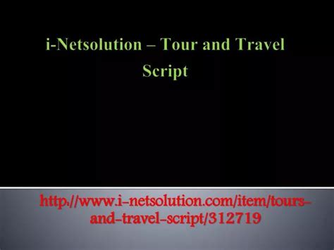 Ppt I Netsolution Tour And Travel Script Powerpoint Presentation Free Download Id 7423816