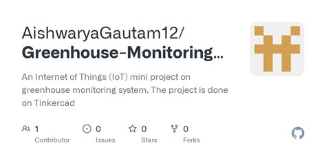 Github Aishwaryagautam Greenhouse Monitoring System An Internet Of Things Iot Mini