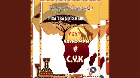 Pina Tsa Motswako Feat Vas Kompes Youtube Music