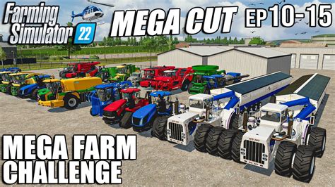 Mega Farm Challenge Supercut Episode 10 15 Farming Simulator 22