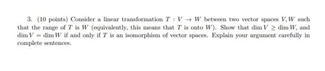 Solved 3 10 Points Consider A Linear Transformation Tv