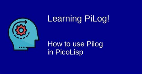 how to use pilog in picolisp
