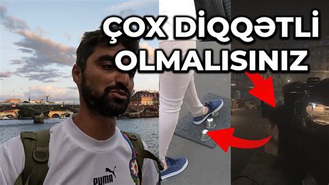 İnsanlar Bu şəhəri Niyə Pisləyir Çox DİqqƏtlİ Olmalisiniz Youtube