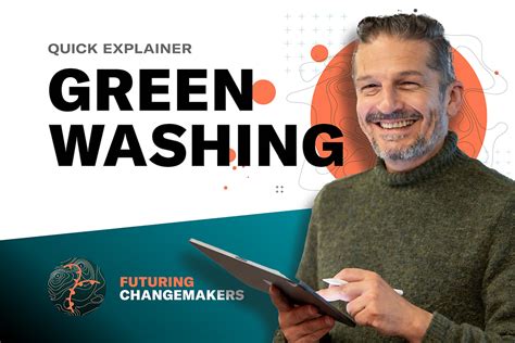 Quick Explainer Greenwashingbest Practices To Avoid It In