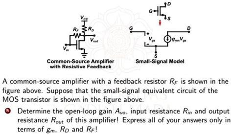 A Common Source Amplifier With A Feedback Resistor Rf Is Shown In The
