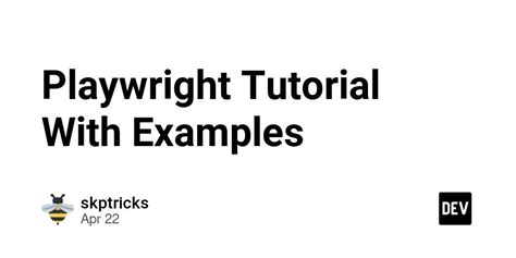 Playwright Tutorial For Testers With Examples Qa Ducker Posted On The