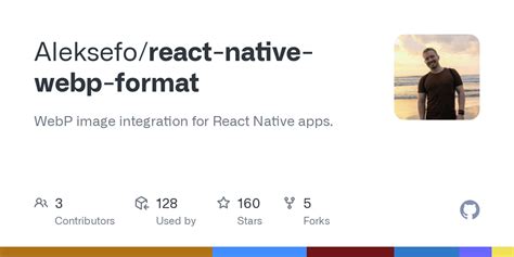 Github Alekseforeact Native Webp Format Webp Image Integration For React Native Apps