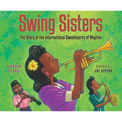 Swing Sisters The Story Of The International Sweethearts Of Rhythm A