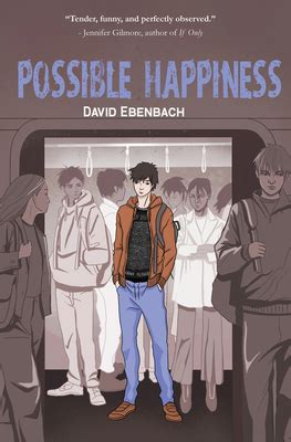 David Ebenbach And Noah Grey Rosenzweig For Possible Happiness In