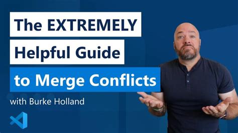 John La Mantia On Linkedin The Extremely Helpful Guide To Merge Conflicts