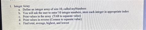 Solved 1 Integer Array A Define An Integer Array Of Size