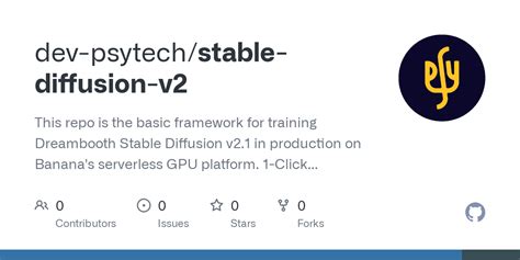 GitHub Dev Psytech Stable Diffusion V This Repo Is The Basic Framework For Training