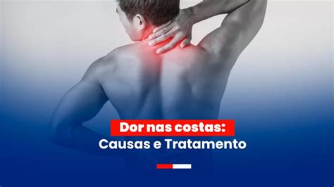 Dor Nas Costas Causas E Tratamento Instituto Los Andes