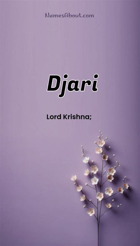 Djari Name Meaning And Origins Nicknames Sibling Ideas