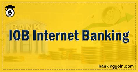 Iob Internet Banking Banking Gurukul Goln