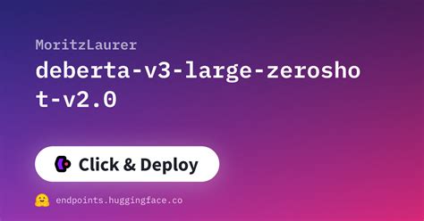 deploy moritzlaurer deberta v3 large zeroshot v2 0 inference