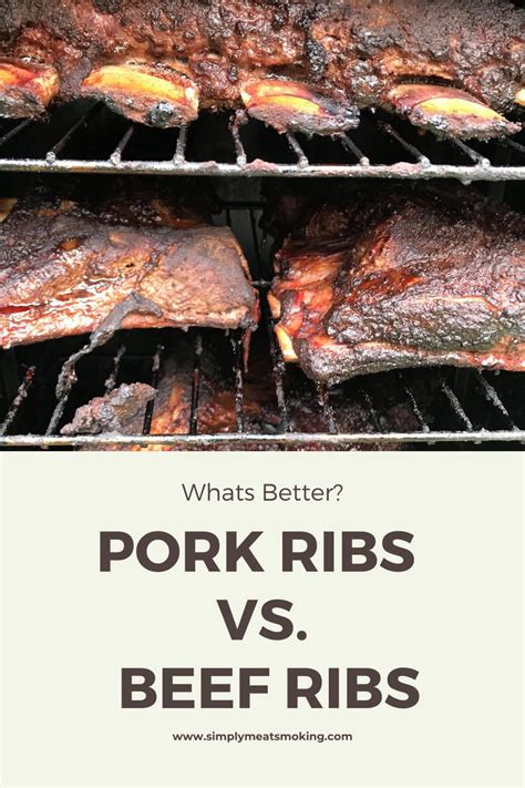 Beef Ribs Vs Pork Ribs Whats The Difference Simply Meat Smoking Pork Ribs Beef Ribs