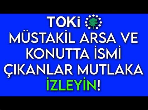 Toki Arsa ve Daire kurasında İsmi çıkanlar mutlaka izleyin YouTube