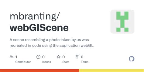Github Mbrantingwebglscene A Scene Resembling A Photo Taken By Us